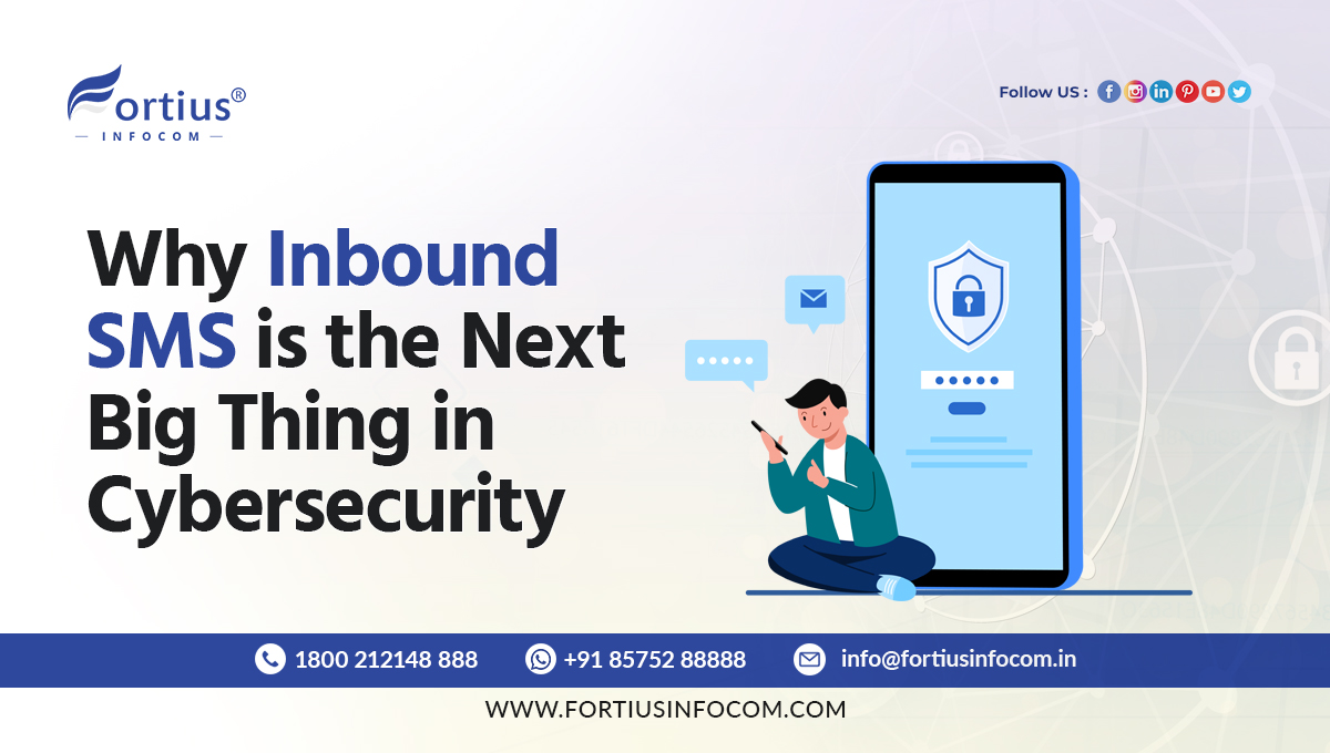 Why Inbound SMS is the Next Big Thing in Cybersecurity